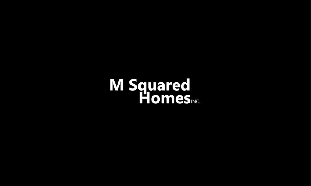 M Squared Homes Inc. | Construction Project Management | Toronto | Canada
